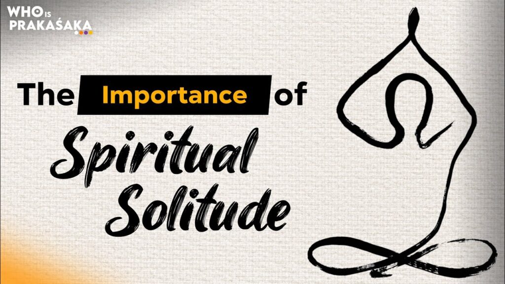 The Spiritual Meaning of Solitude: Exploring its Significance ...
