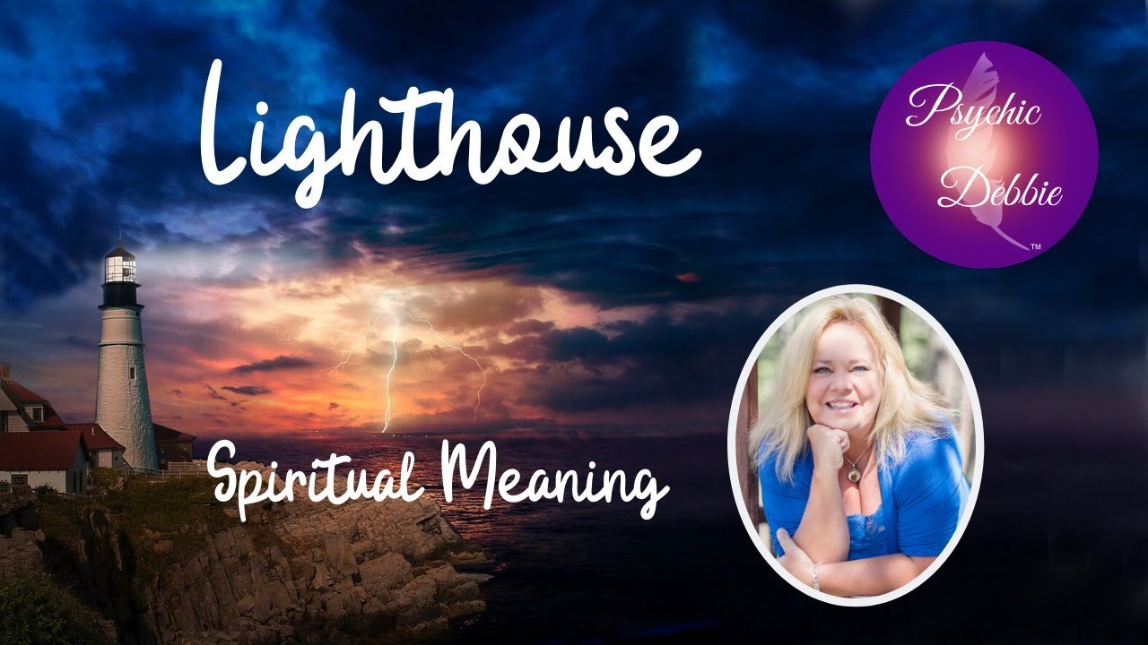 The Spiritual Meaning of a Lighthouse: A Guide to Enlightenment ...