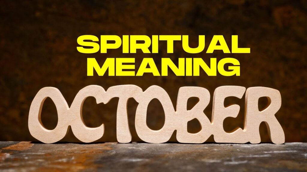 The Spiritual Significance of October: Unveiling its Meaning and ...