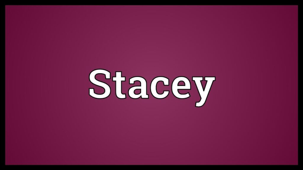 The Spiritual Significance Behind the Name Stacey - Spiritual Meaning