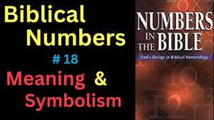 The Spiritual Significance of the Number 18 - Spiritual Meaning