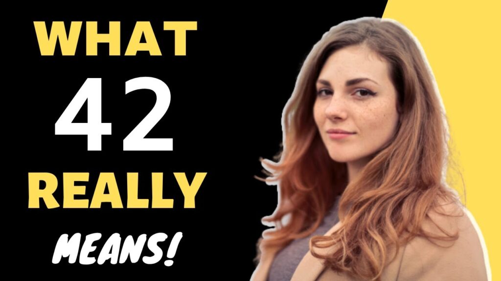 The Spiritual Meaning of the Number 42 Explained - Spiritual Meaning