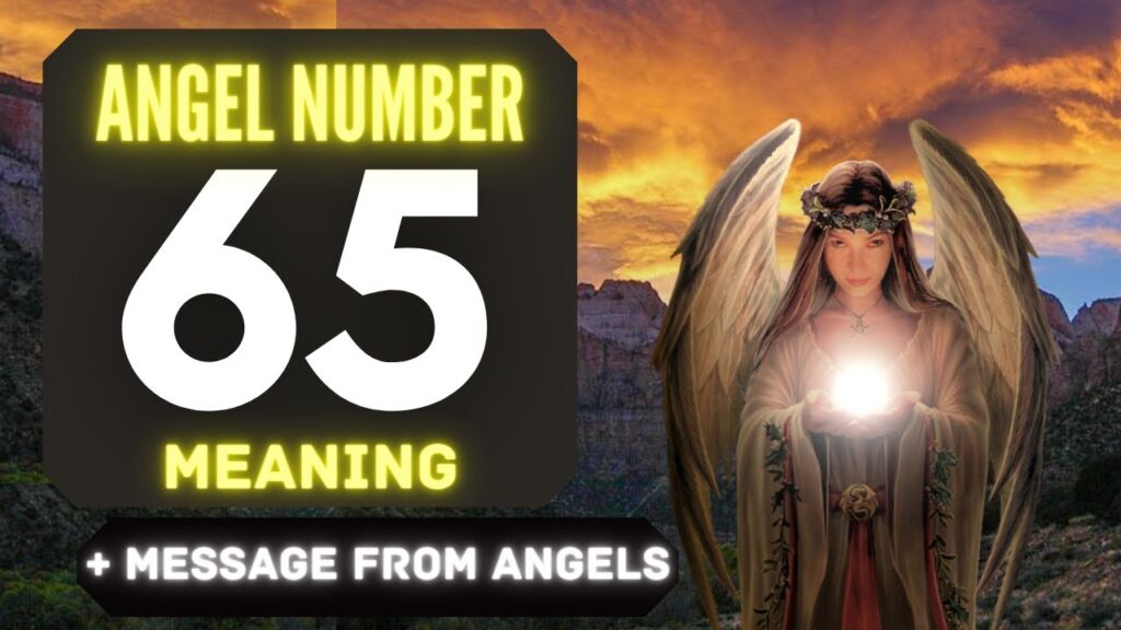 The Spiritual Meaning of the Number 65 Explained - Spiritual Meaning